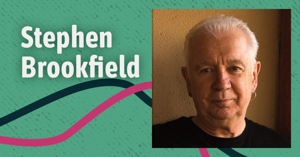 Adult Ed Reformer and Anti-Racist Scholar Stephen Brookfield Joins ...